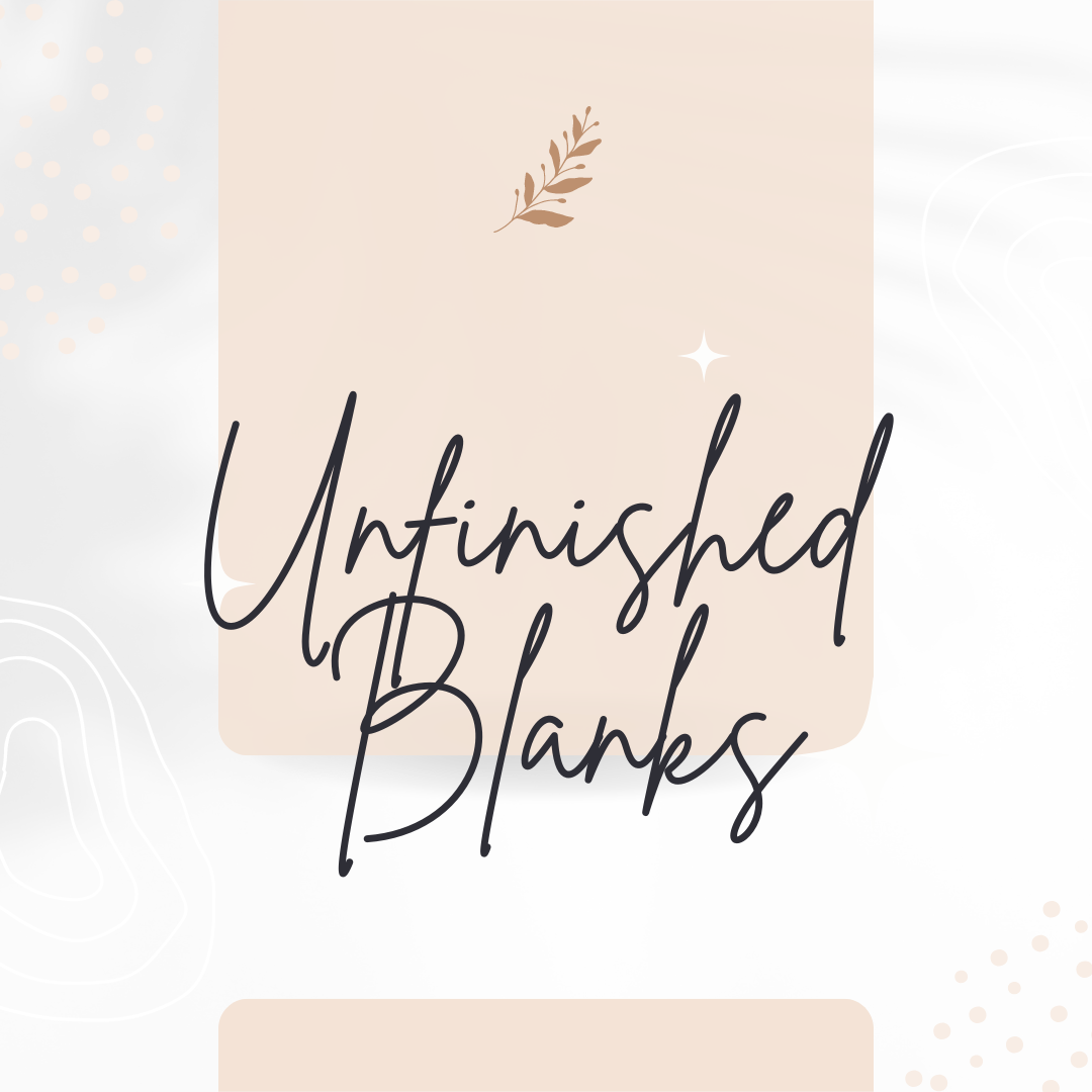 Unfinished Blanks – Southern Threads and Woodwork